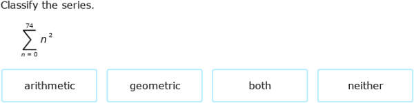 IXL - Identify arithmetic and geometric series (Grade 12 maths practice)