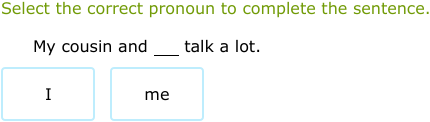 IXL - Compound subjects and objects with 'I' and 'me' (Grade 3 English ...