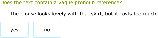IXL - Identify vague pronoun references (Grade 8 English practice)