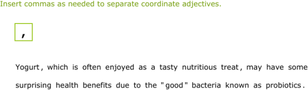 IXL - Commas with coordinate adjectives (Grade 8 English practice)