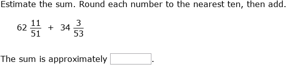 IXL - Estimate sums and differences of mixed numbers (Grade 7 maths ...