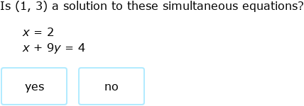 IXL - Is (x, y) a solution to the simultaneous equations? (Grade 10 ...