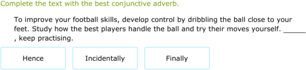 IXL - Transitions with conjunctive adverbs (Grade 9 English practice)