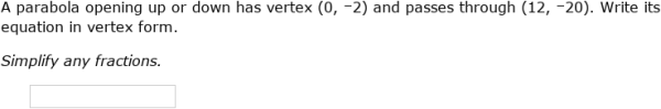 IXL - Write equations of parabolas in vertex form using properties ...