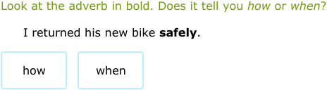 IXL - Does the adverb tell you how, when or where? (Grade 3 English ...