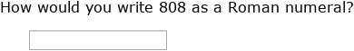 IXL - Roman numerals I, V, X, L, C, D, M (Grade 3 maths practice)