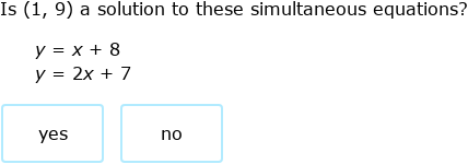 IXL - Is (x, y) a solution to the simultaneous equations? (Grade 11 ...