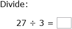 IXL - Divide by 3 (Grade 3 maths practice)