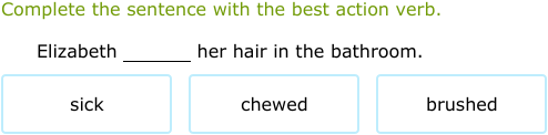 IXL - Use action verbs (Grade 3 English practice)