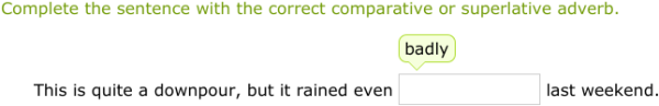 IXL - Well, better, best, badly, worse and worst (Grade 12 English ...