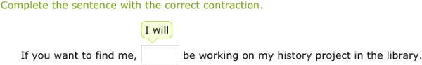 IXL - Pronoun-verb contractions (Grade 6 English practice)