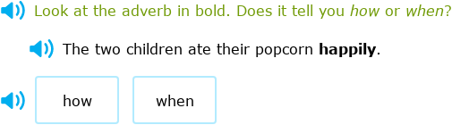 IXL - Does the adverb tell you how, when or where? (Grade 2 English ...