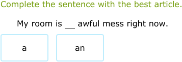 IXL - Use the correct article: a or an (Grade 3 English practice)