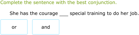 IXL - Use coordinating conjunctions (Grade 4 English practice)