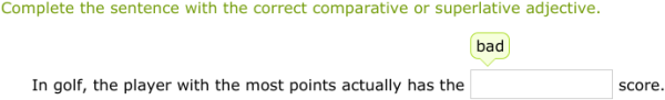 IXL - Good, better, best, bad, worse and worst (Grade 10 English practice)