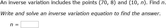 IXL - Write and solve inverse variation equations (Grade 9 maths practice)